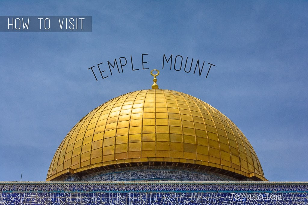 Visiting Temple Mount, Jerusalem, Israel | The Whole World Is A Playground